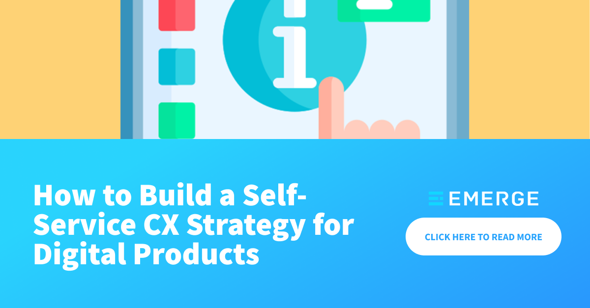 How to Build a Self-Service CX Strategy for Digital Products